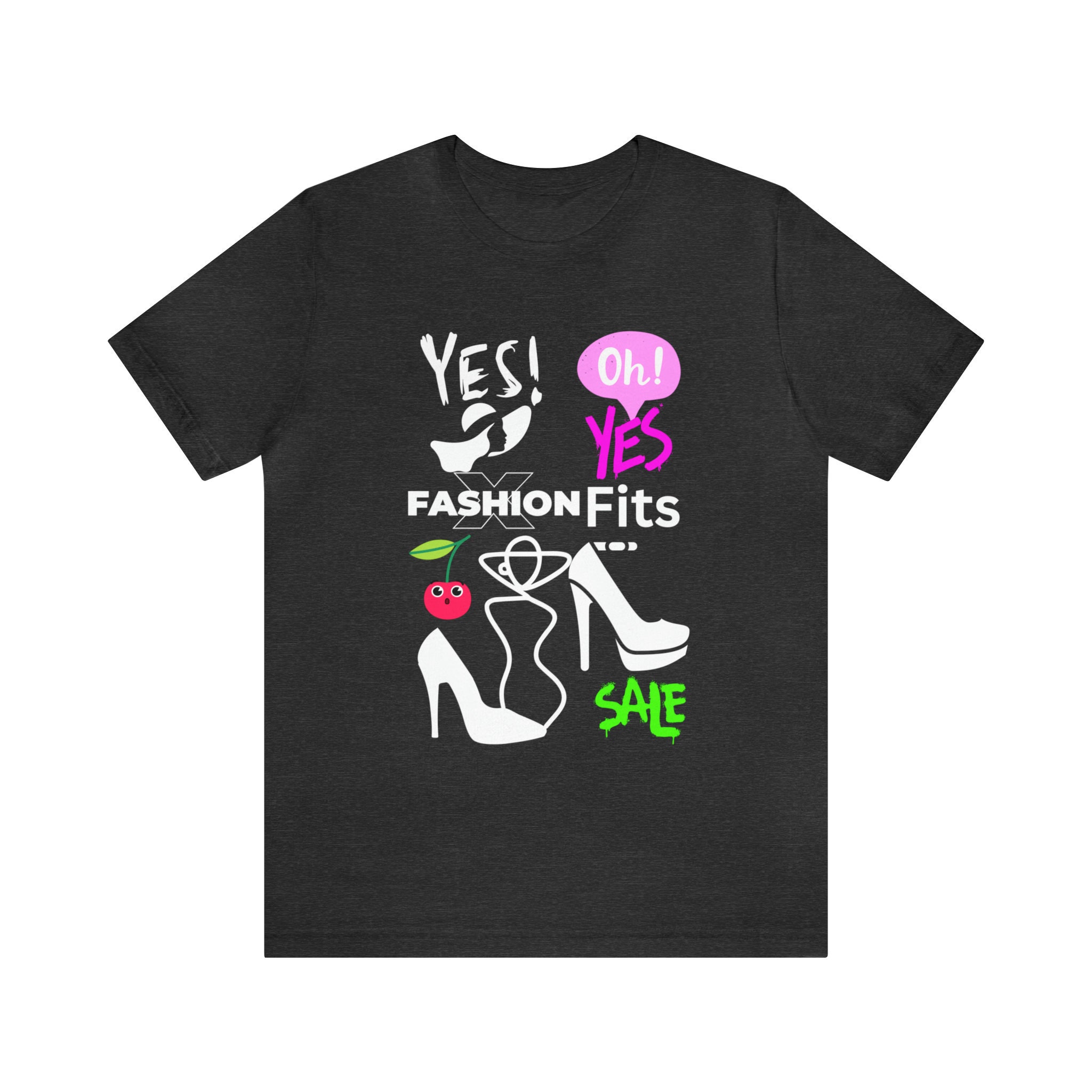 Yes Oh Yes Fashion Fits Tshirt Oh Yes Keep Looking Tshirt Womens Slogan ...