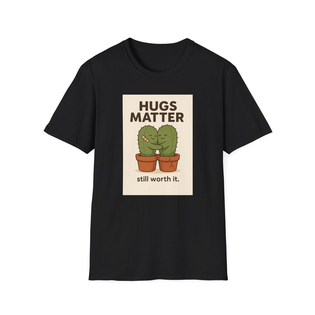 Hugs Matter Cactus Illustration T-shirt | Funny Plant Pun Tee - Etsy