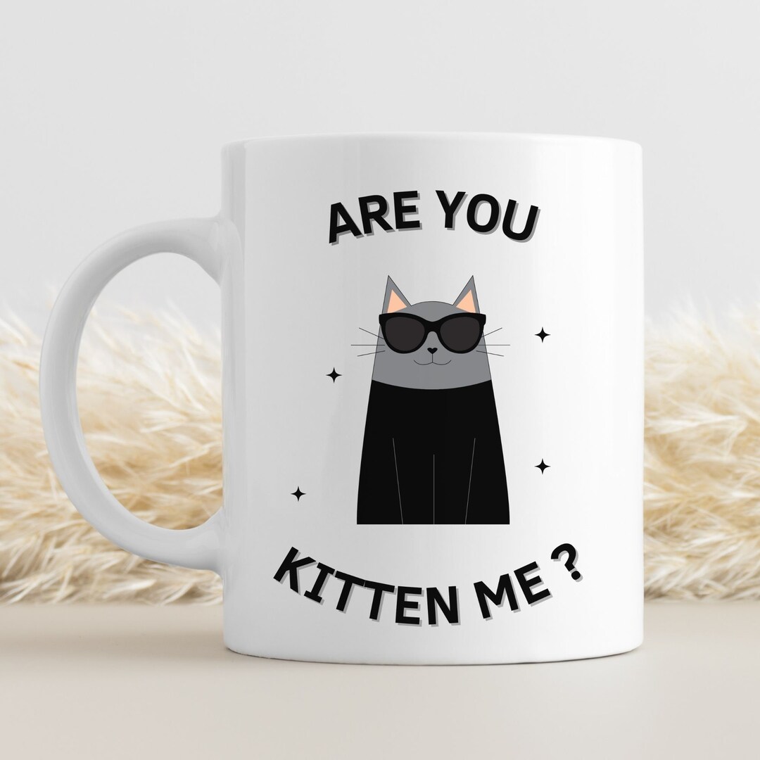 Are You Kitten Me Svg, Cute Kitten, Cat Mom Svg, Cat Lover, Cat Humor ...