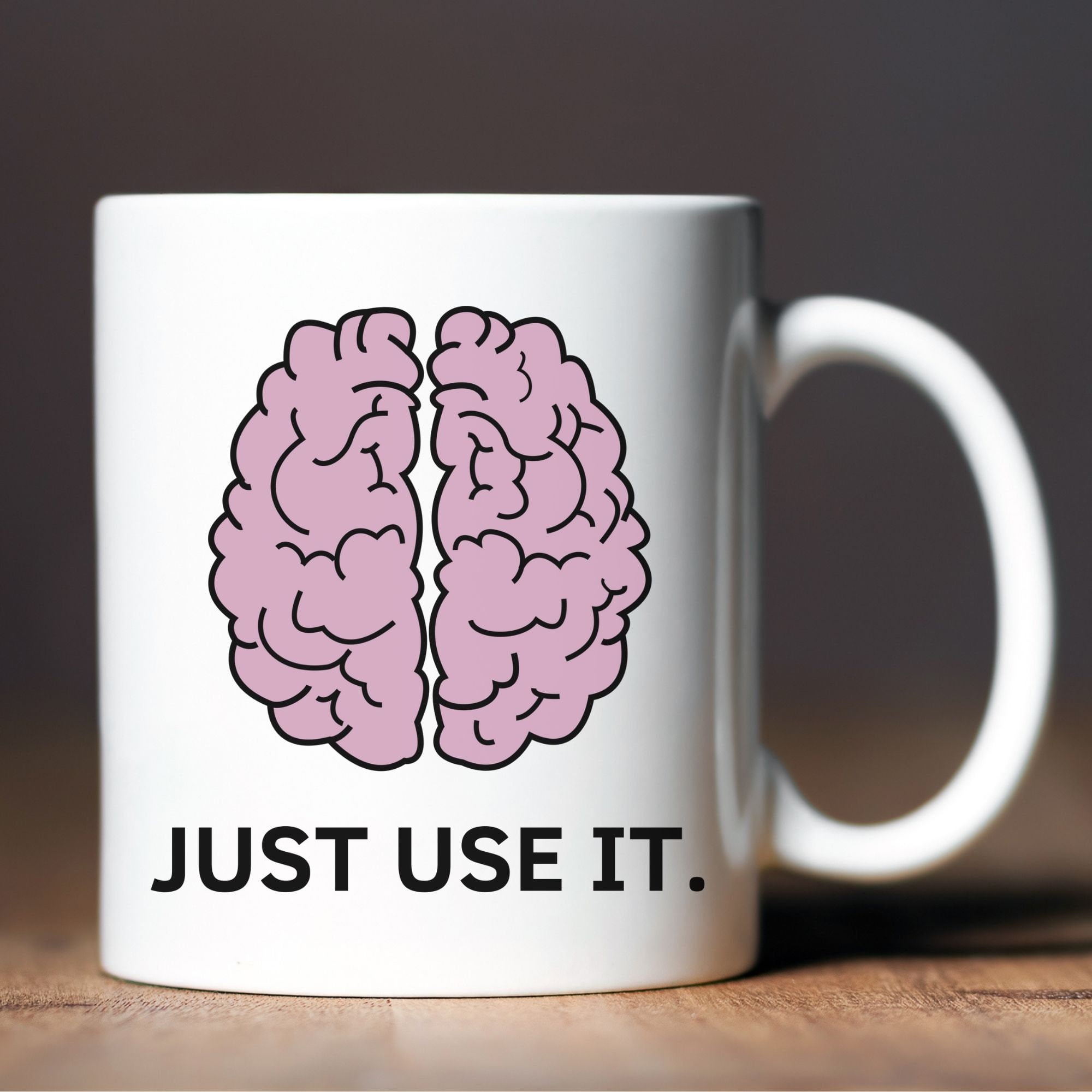 Just Use It Svg Brain Png Brain Svg Brain Mug Coffee Mug - Etsy Australia