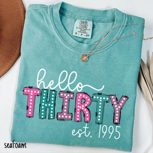 Hello Thirty Shirt 30th Birthday Shirt 30th Birthday Party Shirt 1995 ...
