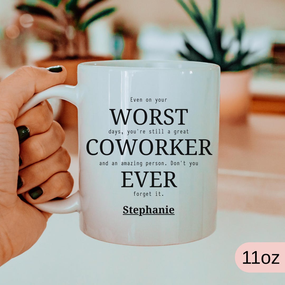 Custom Coworker Gifts, Coworker Coffee Mug, Worst Coworker Ever Gift ...
