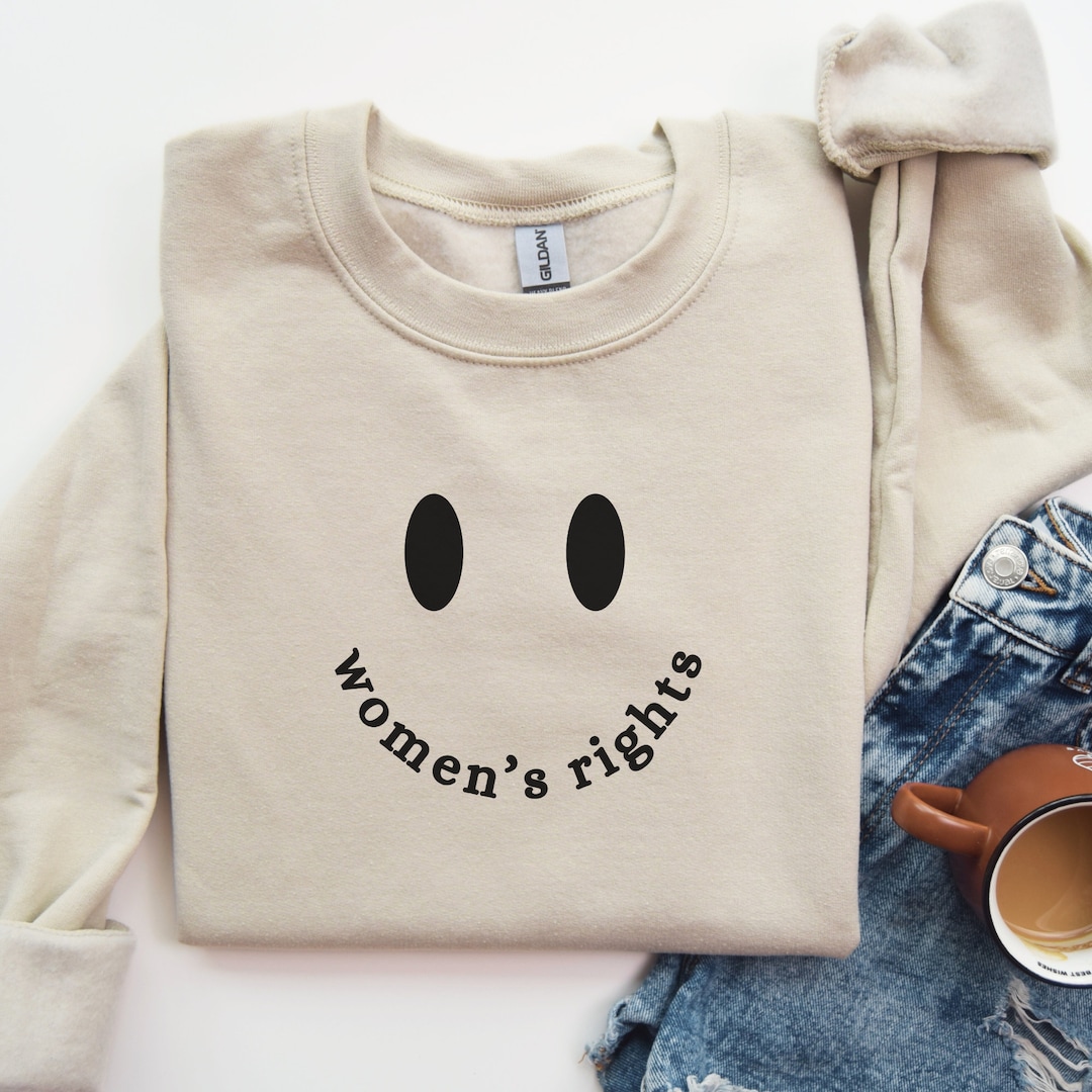 Womens Rights Sweatshirt, Feminist Shirt, Social Justice Shirt, Pro ...