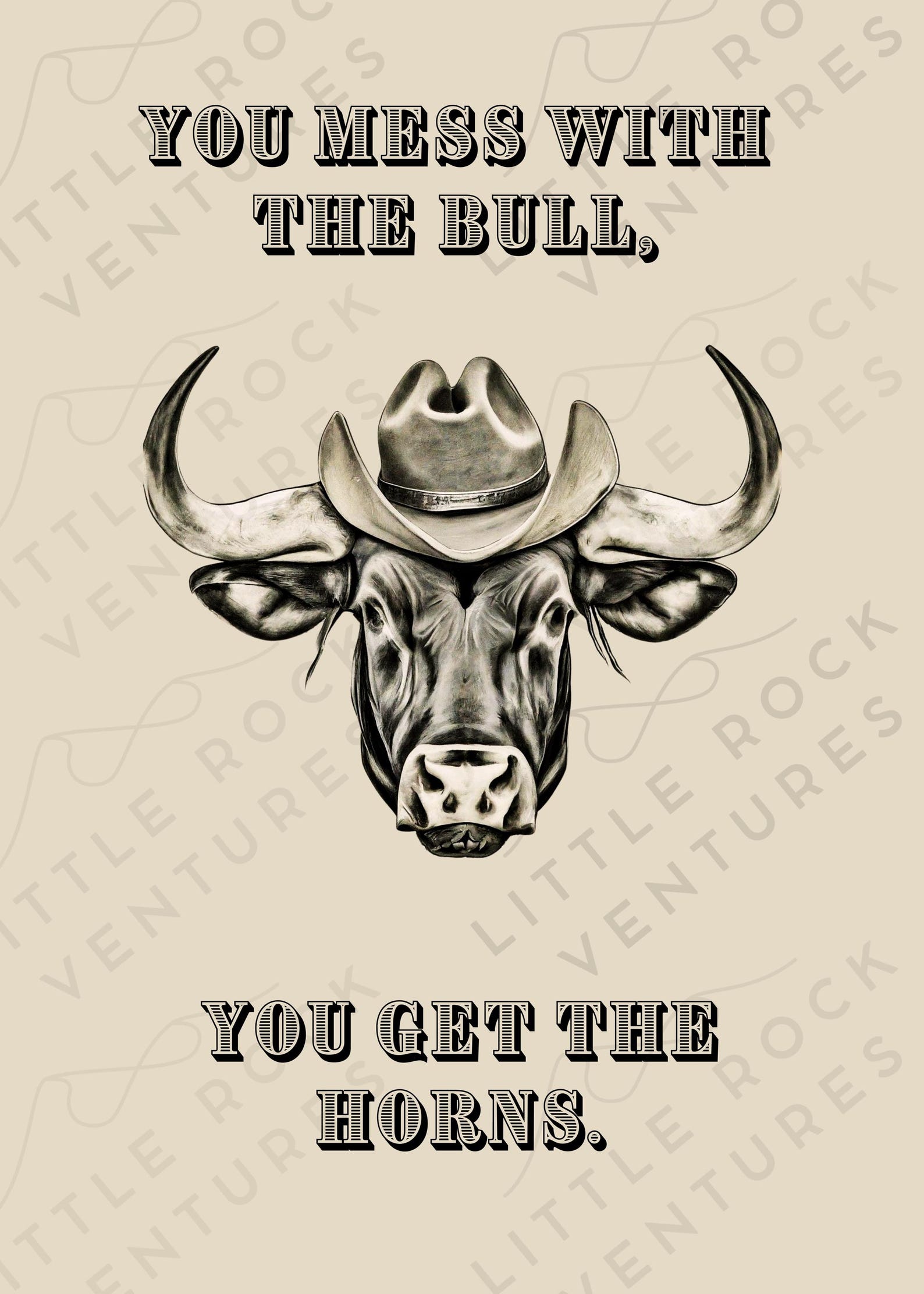 You Mess With the Bull, You Get the Horns, Bull Art Print, Printable ...