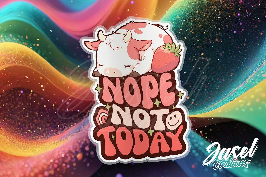 Strawberry Cow Sticker 'nope Not Today' | Kawaii Relaxing Cow Vinyl ...