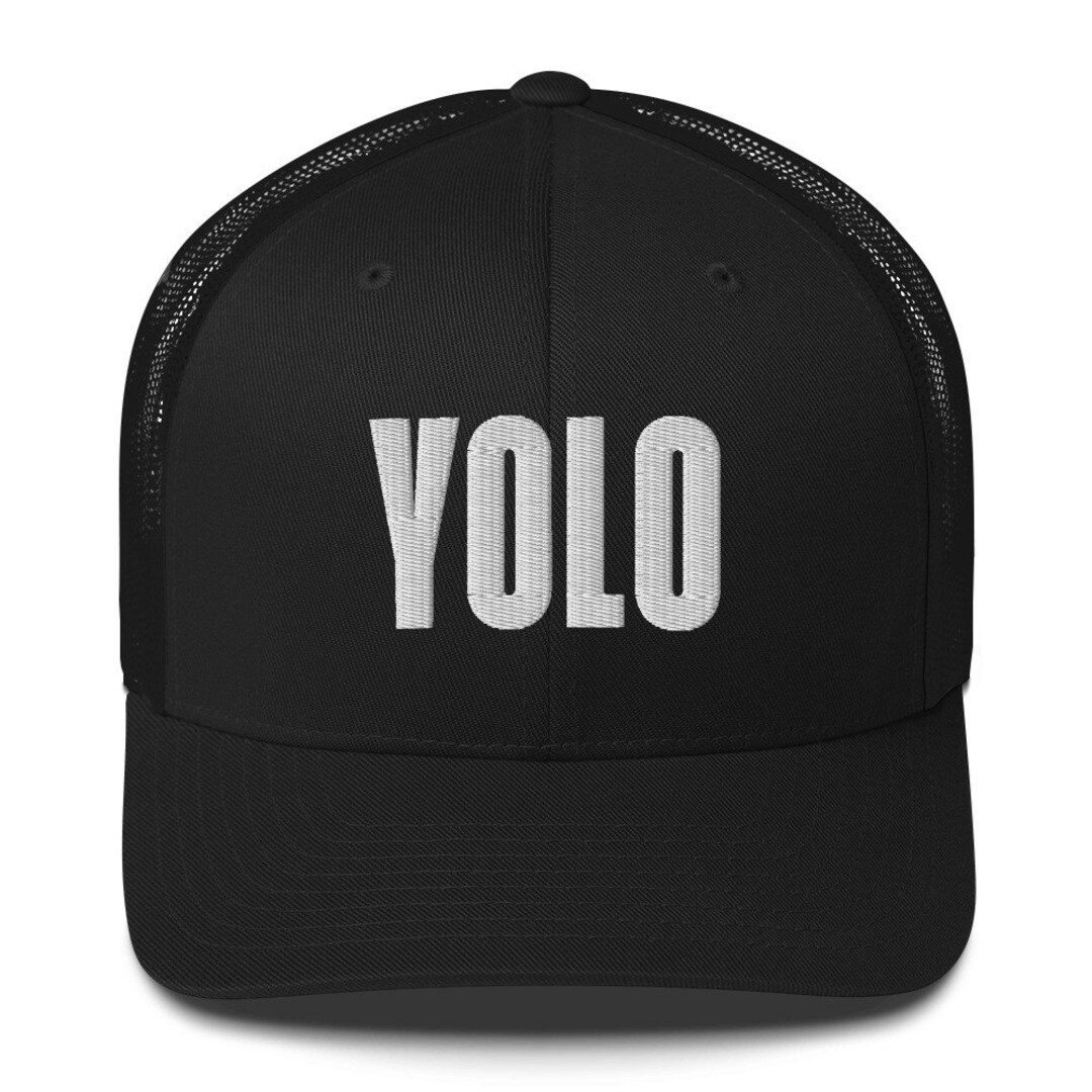 Yolo Trucker Cap, You Only Live Once Hat, Seize the Day, Carpe Diem ...