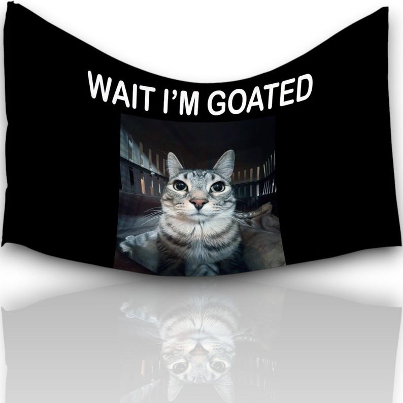 Wait I'm Goated Cat Wall Flag - Etsy