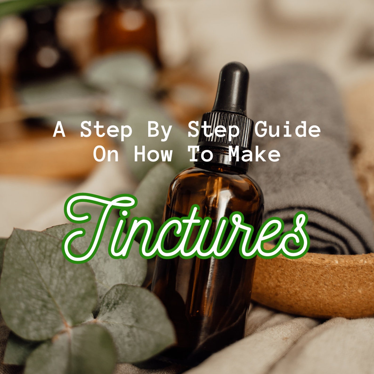 A Step by Step Guide on How to Make Tinctures - Etsy
