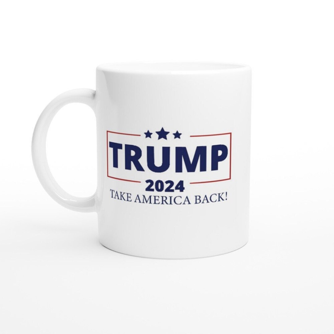 Donald Trump 2024 Mug Take America Back, Keep America Great Coffee Cup ...