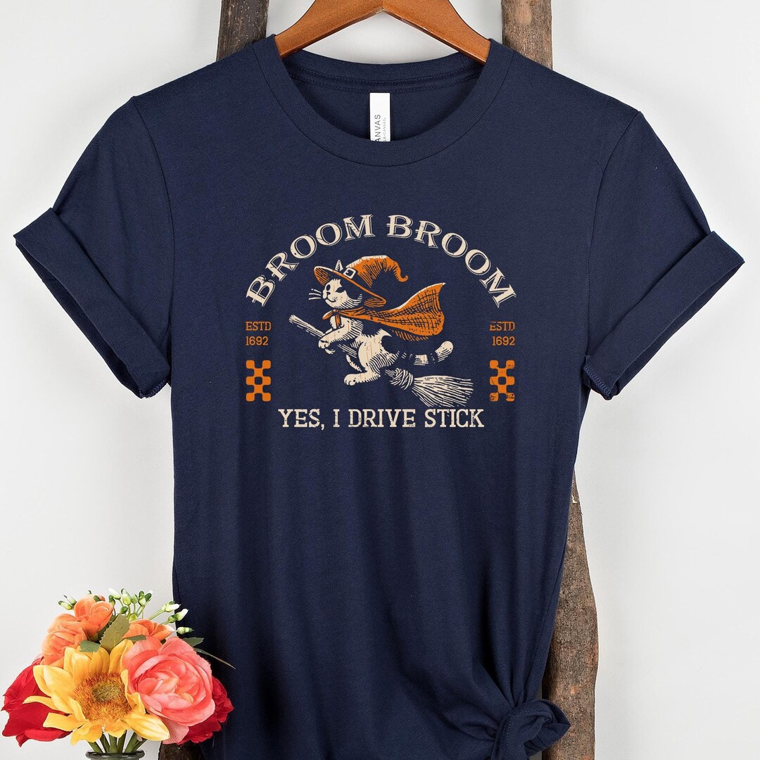 Broom Broom Yes I Drive Stick Shirt, Cat Witch on a Broom Stick Tee ...