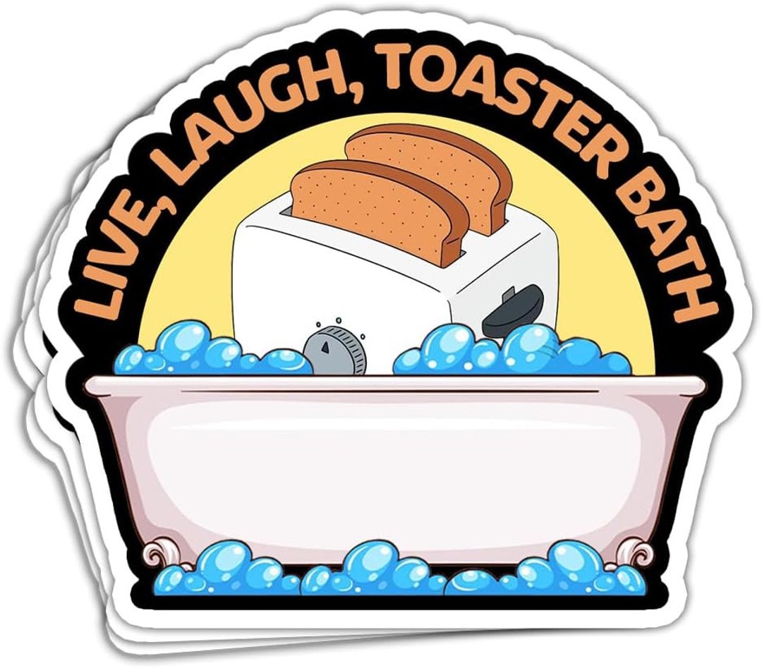Live Laugh Toaster Bath sticker/decal - Etsy