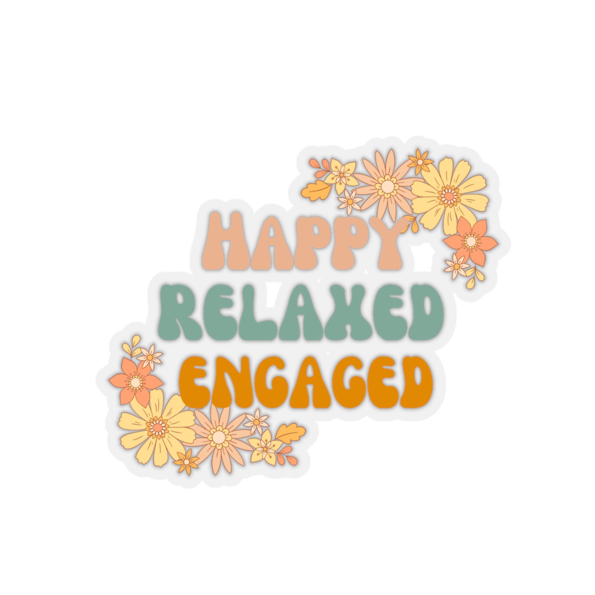 Happy Relaxed Engaged Sticker - Etsy