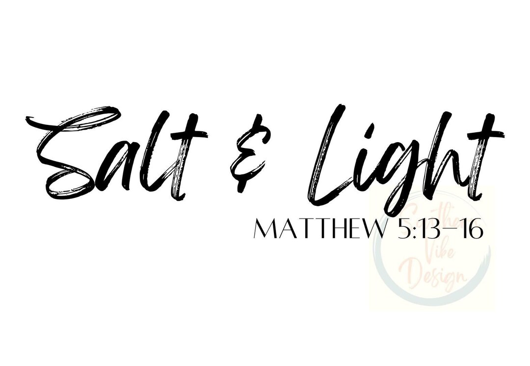 Salt & Light PNG, SVG Matthew 5:13-16 Bible Verse - Etsy