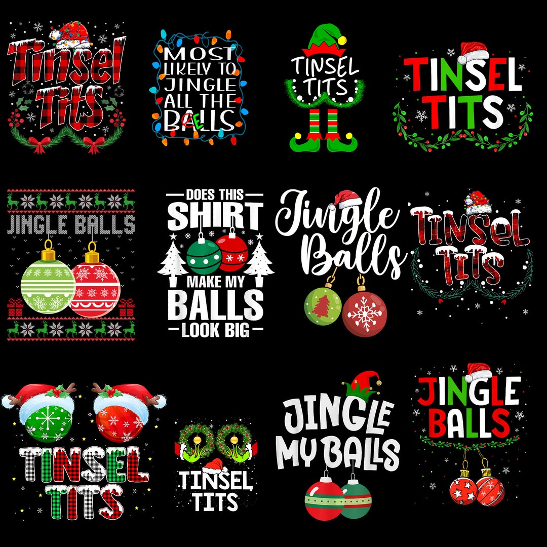 Jingle Balls Png Tinsel Tits Png Chest Nuts Png Funny Christmas