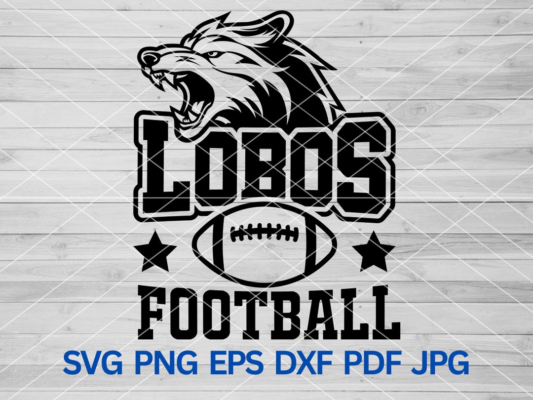 High School Lobos Football Svg, Lobos Pride Svg, Wolf Svg, Lobos Svg ...