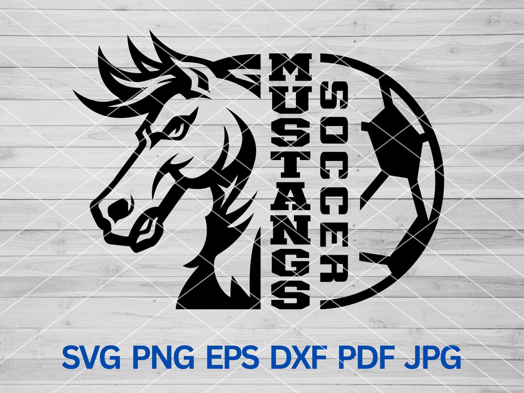 High School Mustangs Soccer Svg, Mustangs Pride Svg, Mustangs Svg ...