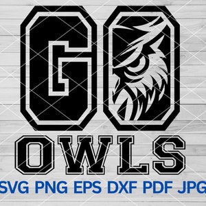Go Owls Svg, Owls Svg, Owls Pride, Owls Mascot Svg, High School Owls ...
