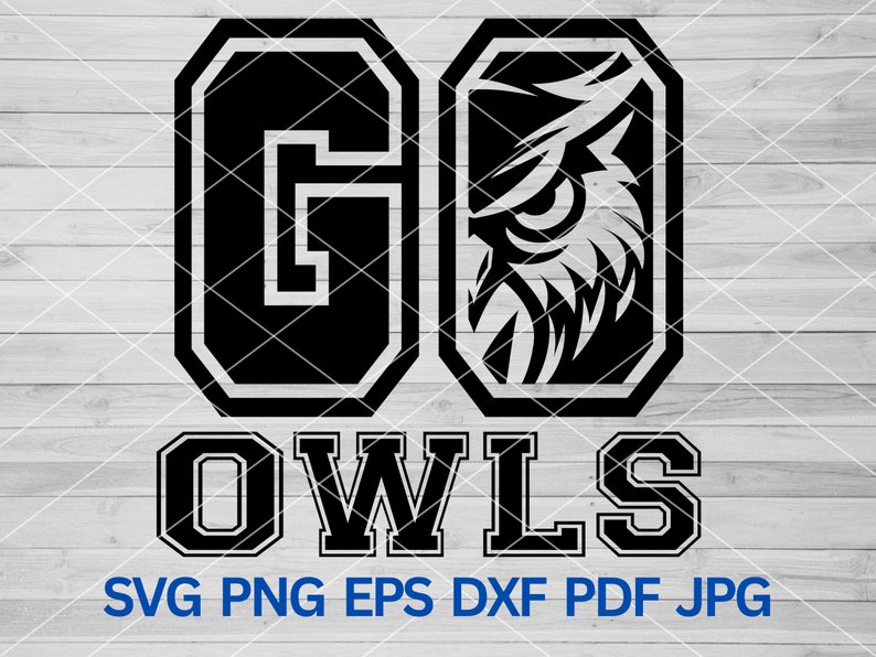 Go Owls Svg, Owls Svg, Owls Pride, Owls Mascot Svg, High School Owls ...