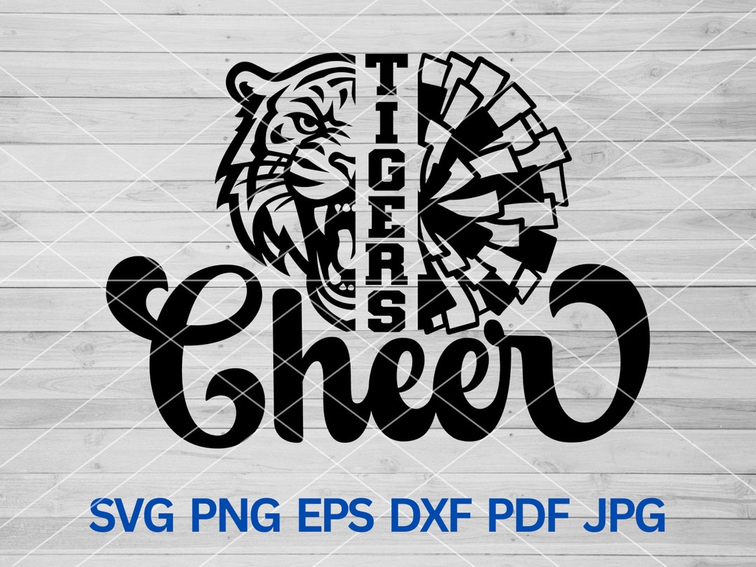 Tigers Cheer Svg, Tigers Svg, Tigers Mascot Svg, Tigers Cheer Cut Files ...