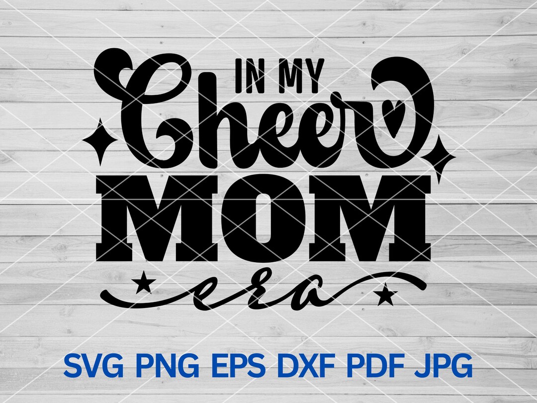 In My Cheer Mom Era Svg Png, Cheer Mom Svg, Cheer Mom Era Svg, Cheer Mom Shirt Svg, Cheerleading ...