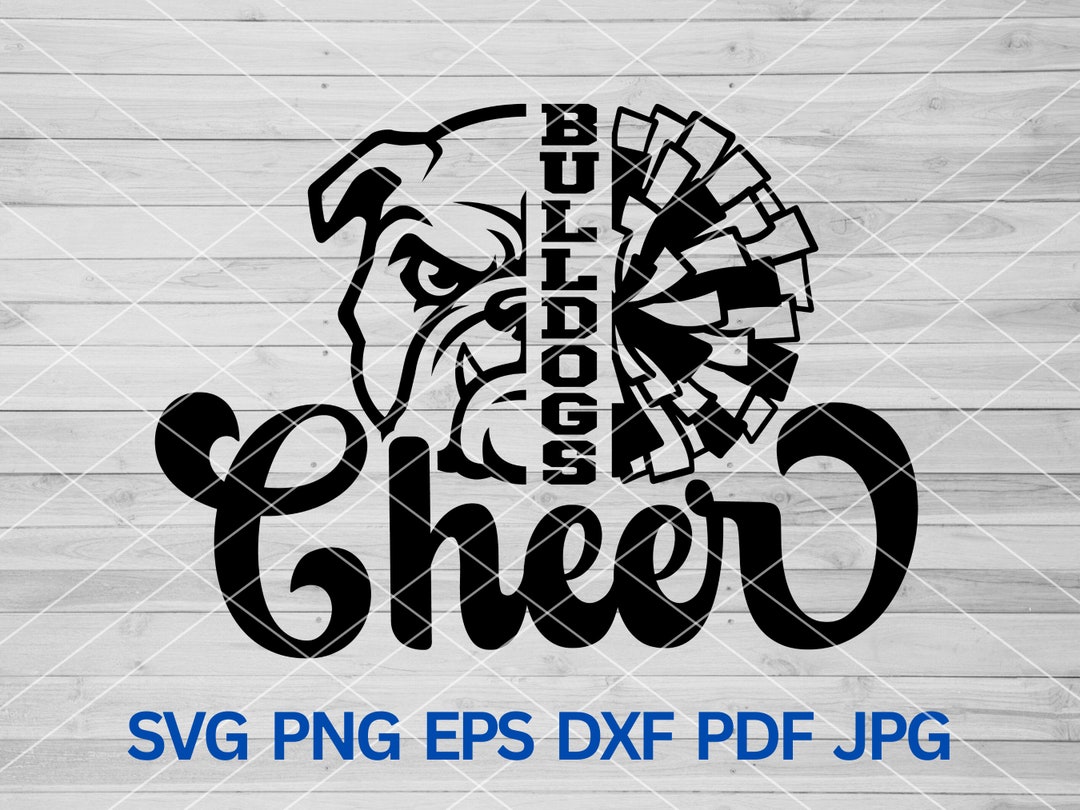 Bulldogs Cheer Svg, Cut File for Cricut, Bulldogs School Spirit ...