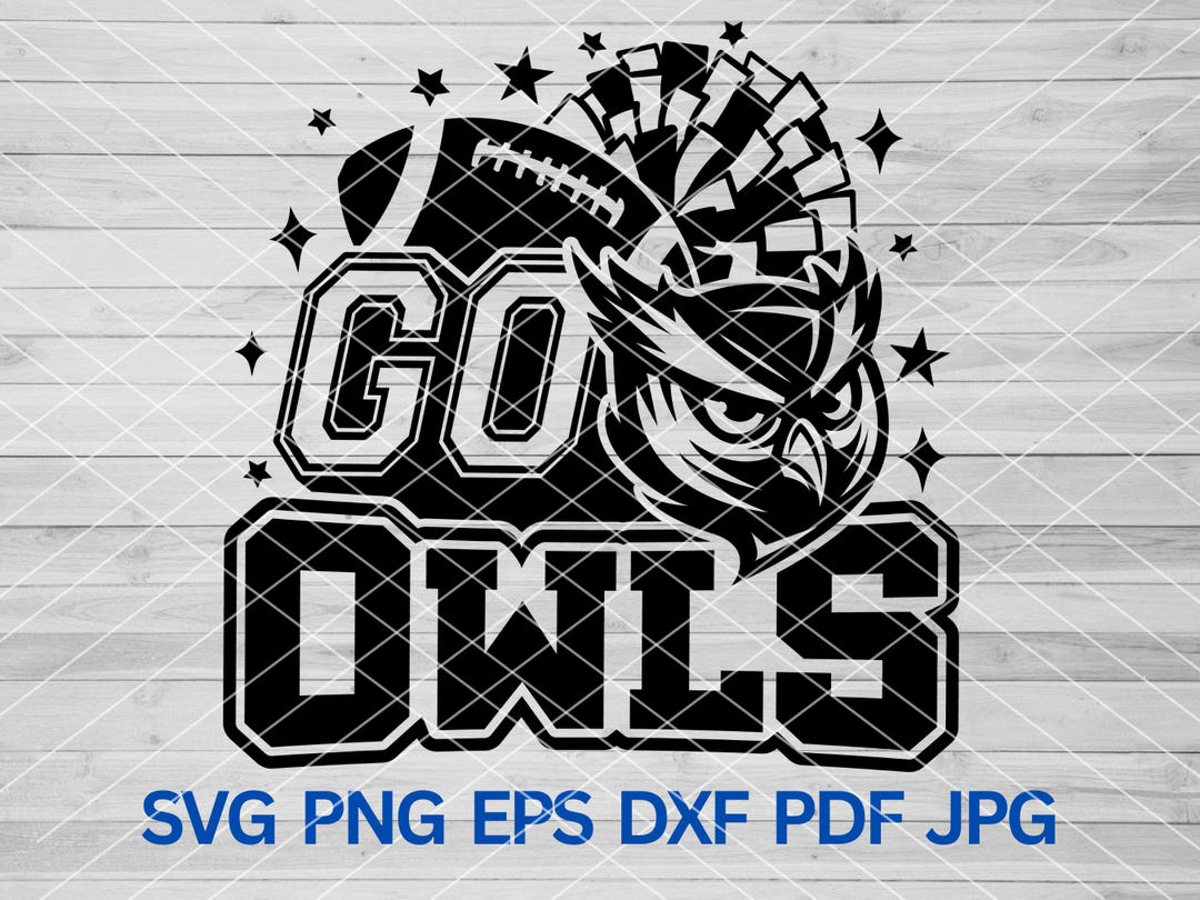 Go Owls Svg, Owls Svg, Owls Pride, Owls Mascot Svg, High School Owls ...