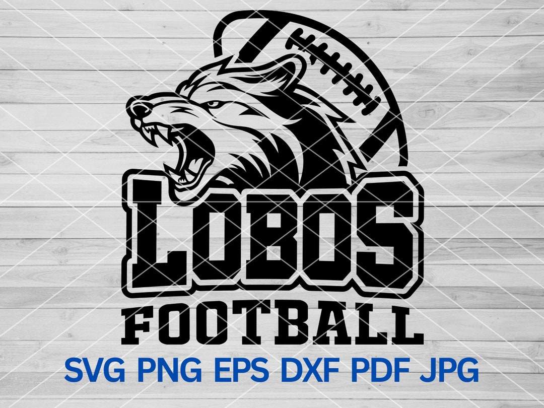 High School Lobos Football Svg, Lobos Pride Svg, Wolf Svg, Lobos Svg ...