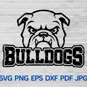 Bulldogs Svg, Bulldog Svg, Bulldogs Svg Cut File for Cricut, Bulldogs ...