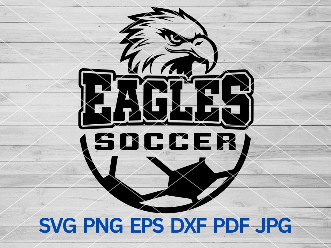 High School Eagles Soccer Svg, Eagle Hawk Bird Svg, Eagles Mascot Svg ...