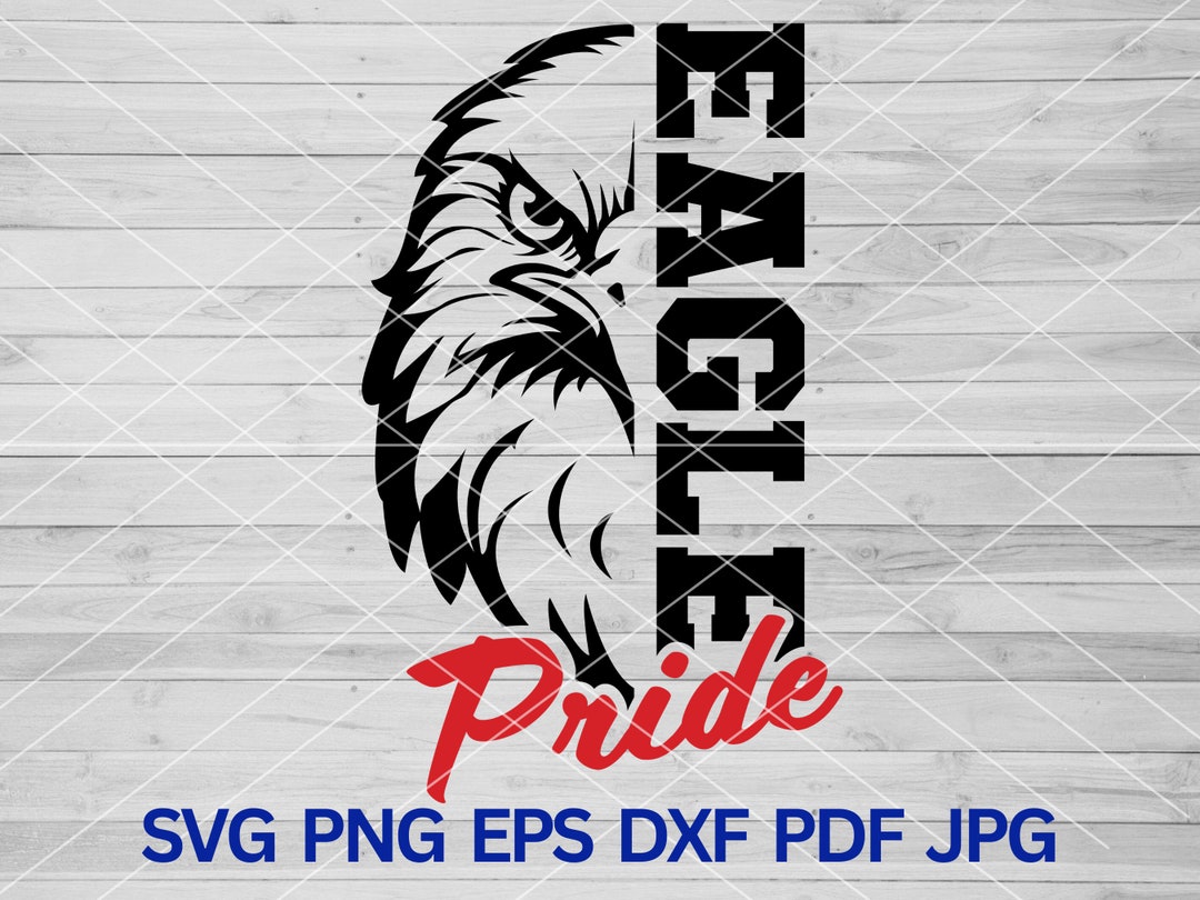 Eagle Pride Svg, Eagle Hawk Bird Svg, Eagles Mascot Svg, Eagles Svg Cut Files Cricut, Eagles ...