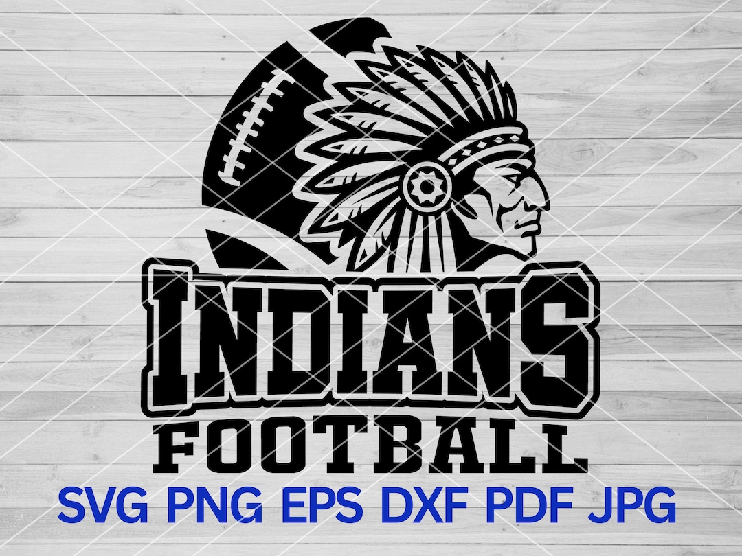 High School Indians Football Svg, Indian Chief Headdress SVG, Indians ...