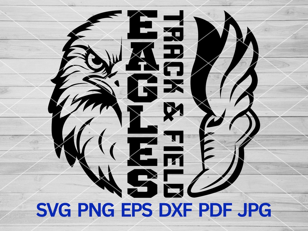 Eagles Track & Field Svg, Eagle Hawk Bird Svg, Eagles Mascot Svg, Eagle ...