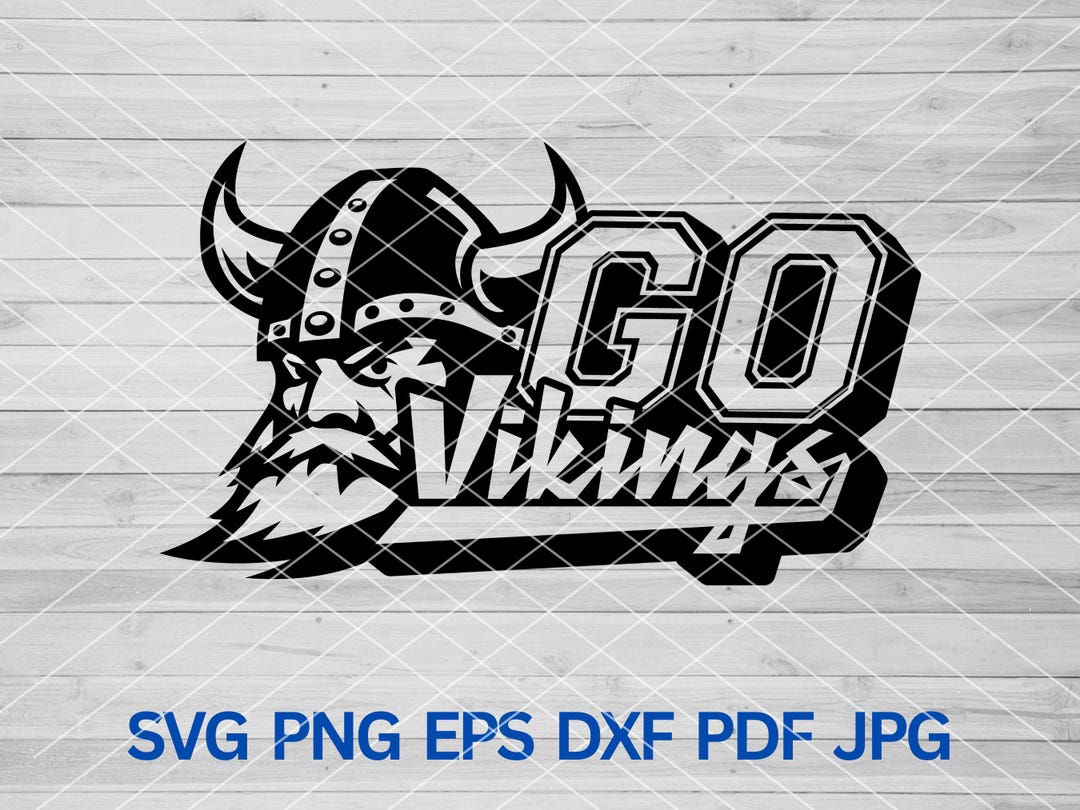 Go Vikings Svg, Vikings Svg, Vikings Pride, Vikings Mascot Svg, High ...