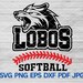 High School Lobos Softball Svg, Lobos Pride Svg, Wolf Svg, Lobos Svg ...