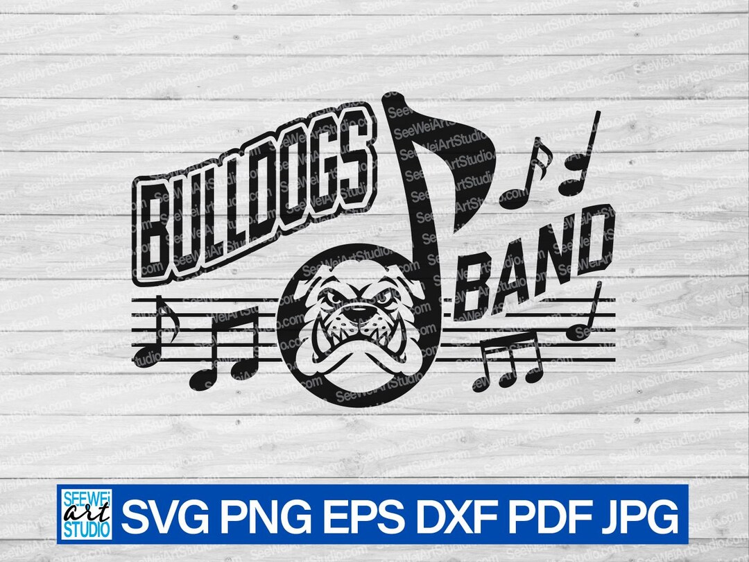 Bulldogs Band Svg, Bulldogs Svg, Bulldogs Mascot Svg, Bulldogs Pride ...