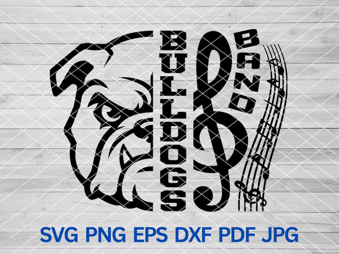 Bulldogs Band Svg, Bulldogs Svg, Bulldogs Mascot Svg, Bulldogs Pride ...