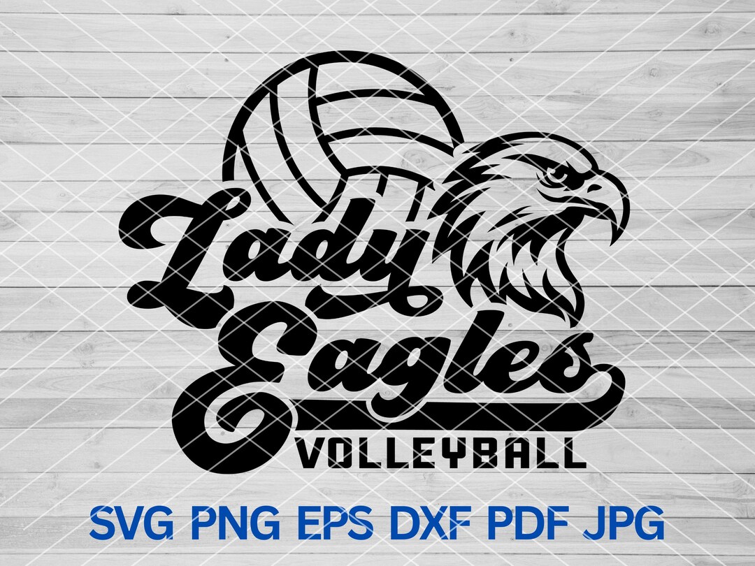 High School Lady Eagles Volleyball Svg, Eagle Hawk Bird Svg, Lady ...