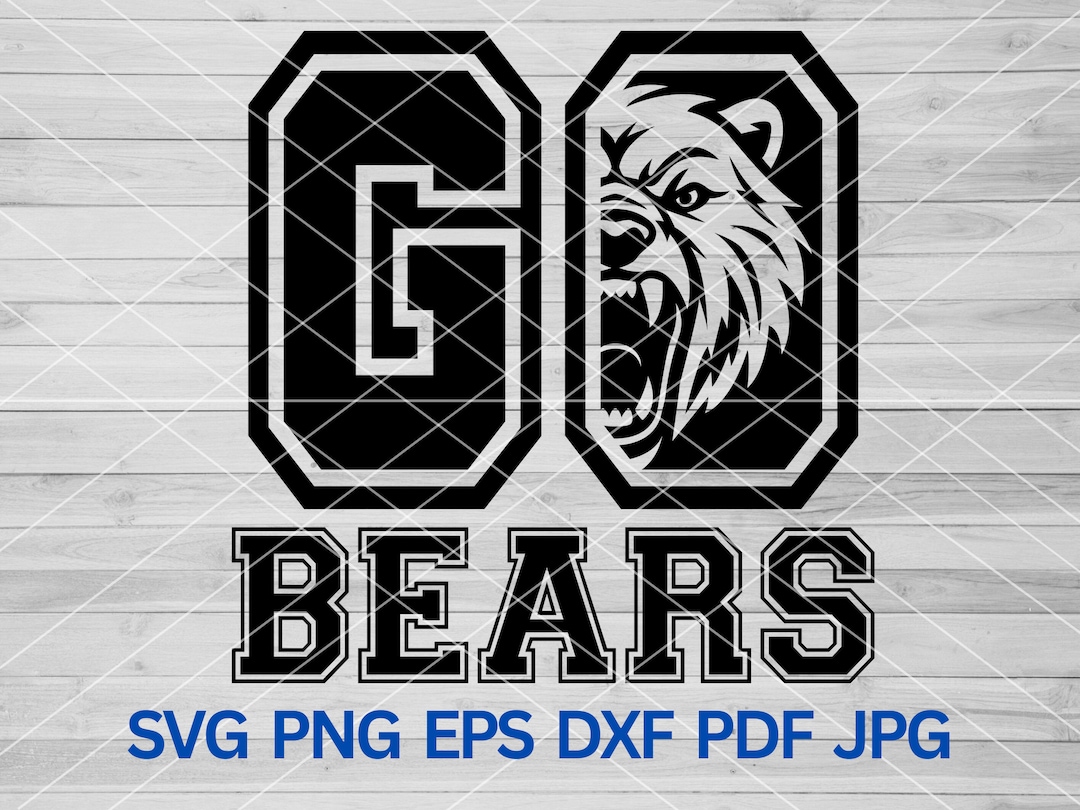 Go Bears Svg, Bear Svg, High School Bears Sport Sublimation Svg, Bears ...