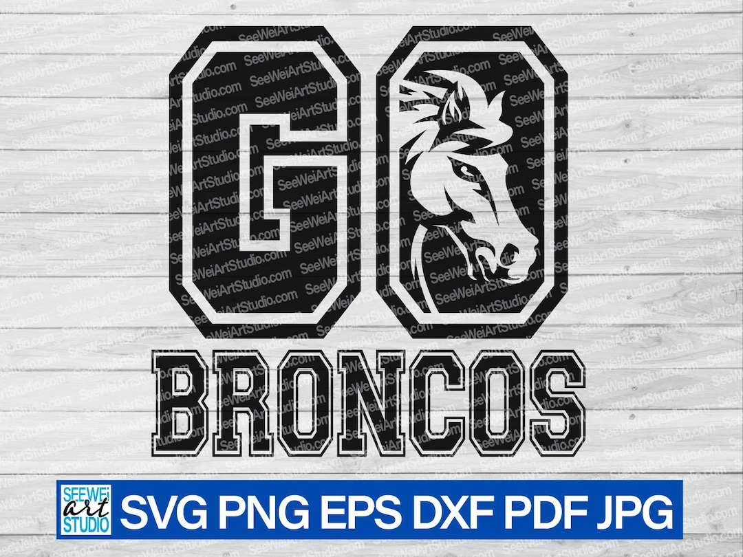 Go Broncos Svg, Broncos Svg, Broncos Mascot Svg, Broncos Cheer Mom ...