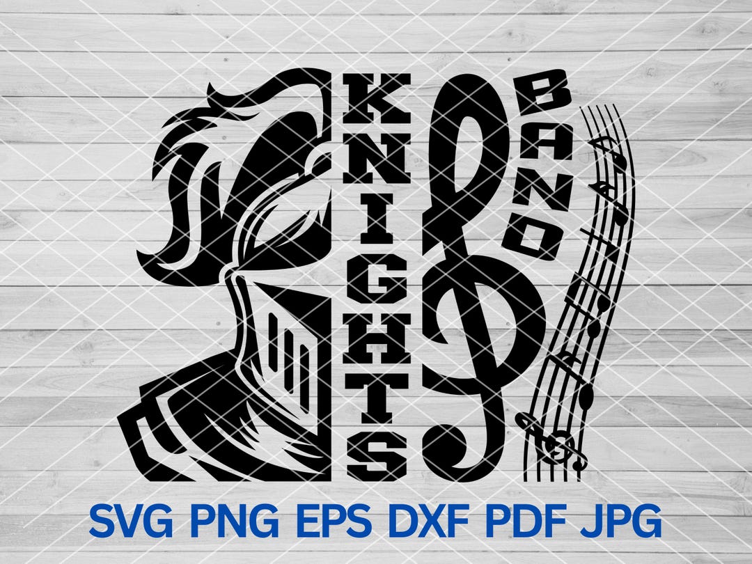 Knights Band Svg, Knights Svg, Knights Mascot Svg, Knights Cheer Svg ...