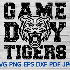 Game Day Tigers Svg, Tiger Svg, Tigers Svg, Tigers Mascot Svg, High ...