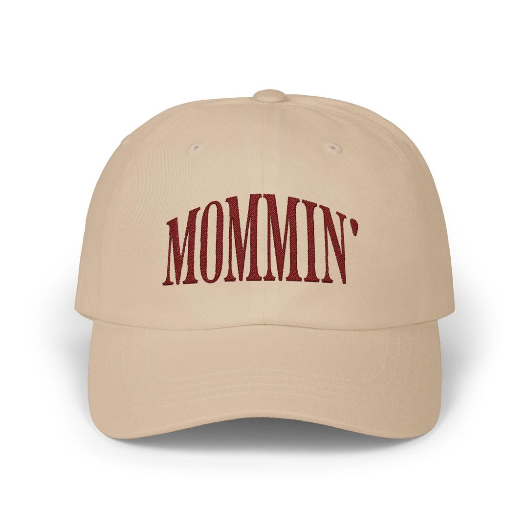Mommin' Embroidered Classic Dad Cap, Mama Hat, Mother's Day Gift ...