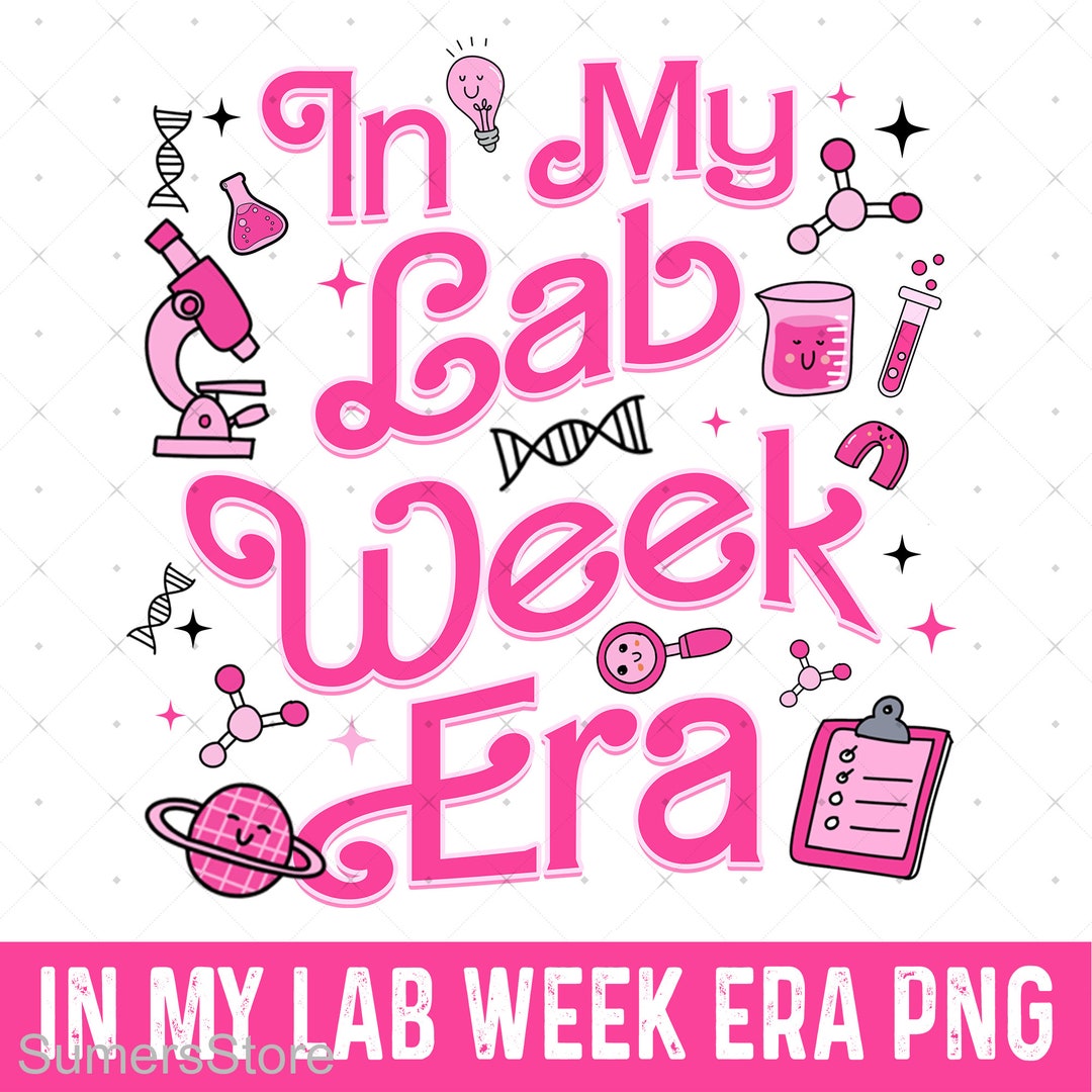 Lab Week 2024 Png, in My Lab Week Era Pink Medical Lab Tech Png ...