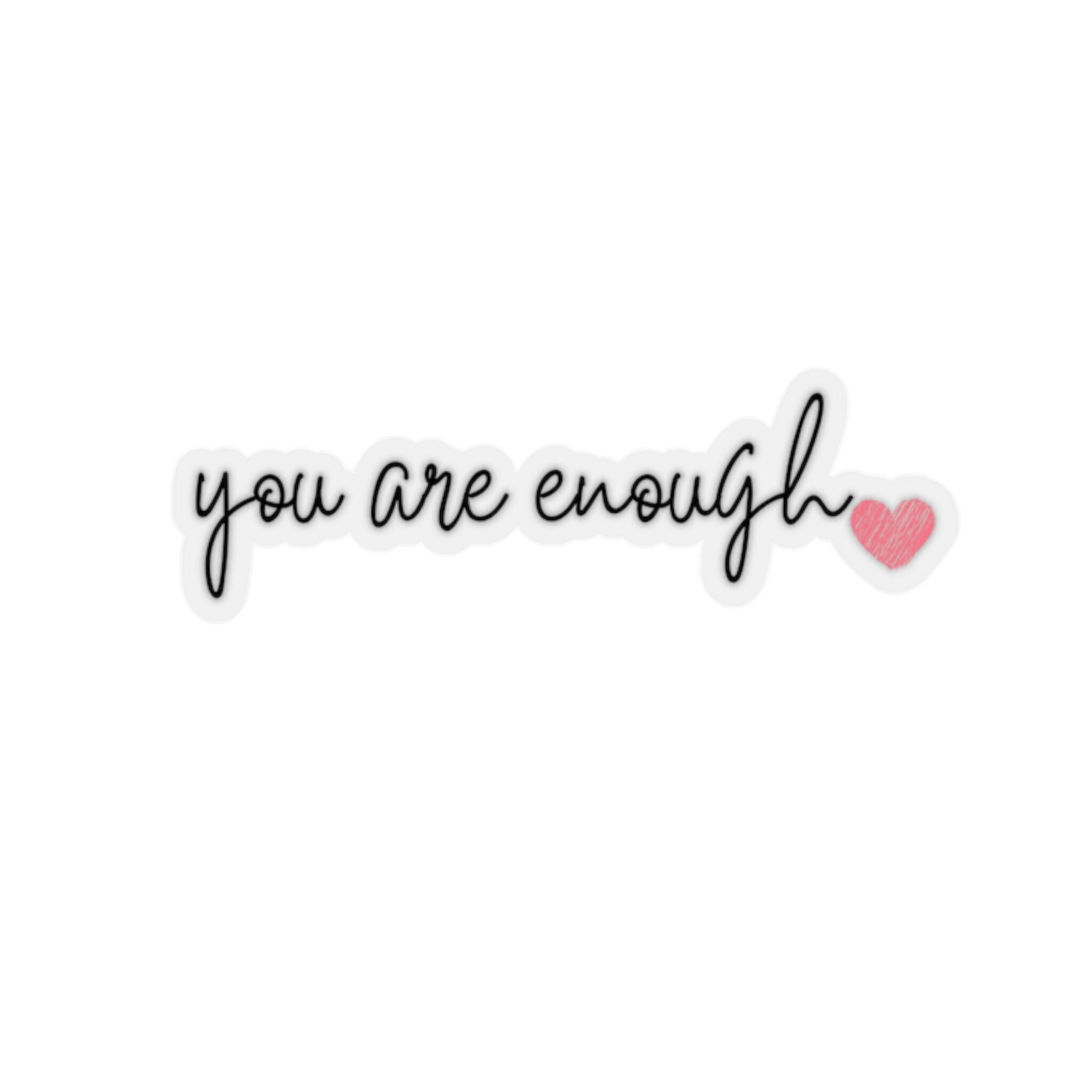 You Are Enough Sticker Words on Affirmation Sticker Mental Health ...
