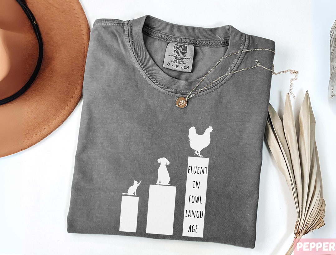 Fluent in Fowl Language Shirt Chicken Lovers Tee Farm Life Shirt Funny ...