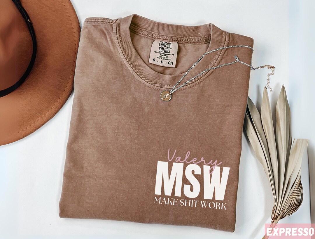 Custom MSW Gift, MSW Graduation Gift, Social Worker Shirt, School ...