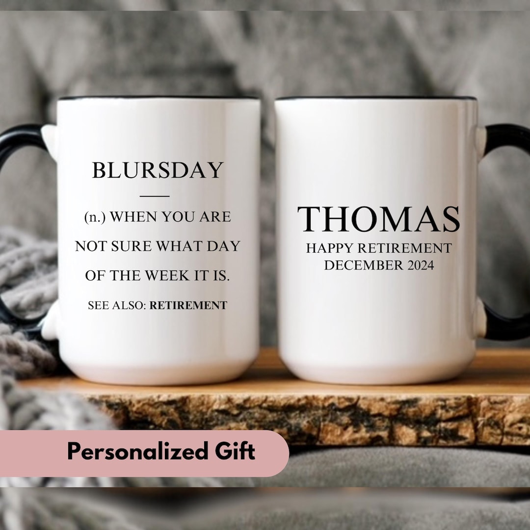 Custom Retirement Gift for Men, Blursday, Funny Retirement Gift, Cool ...