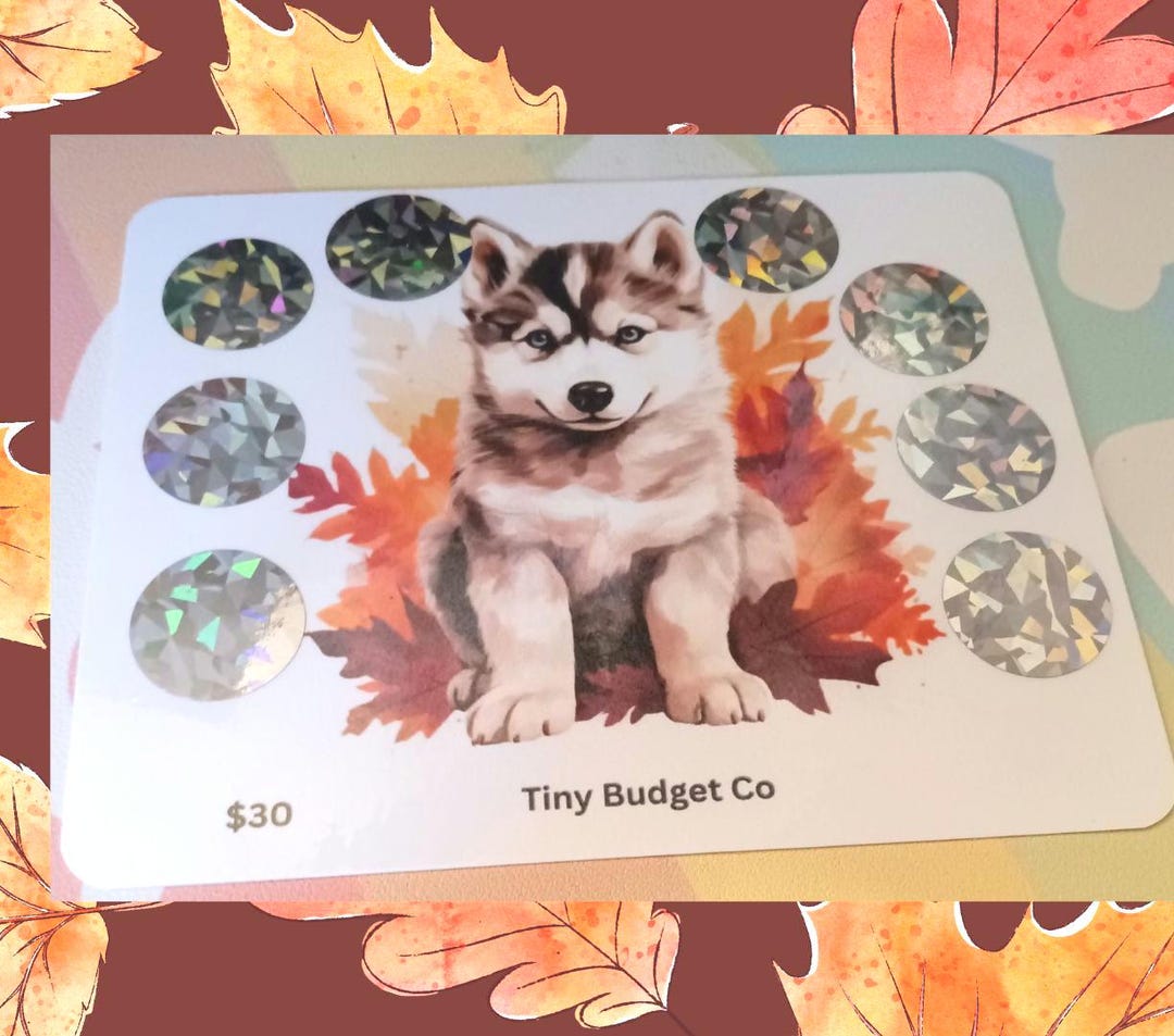 Autumn Cute Husky Dog Scratch OFF Savings Challenge Low Income Physical ...