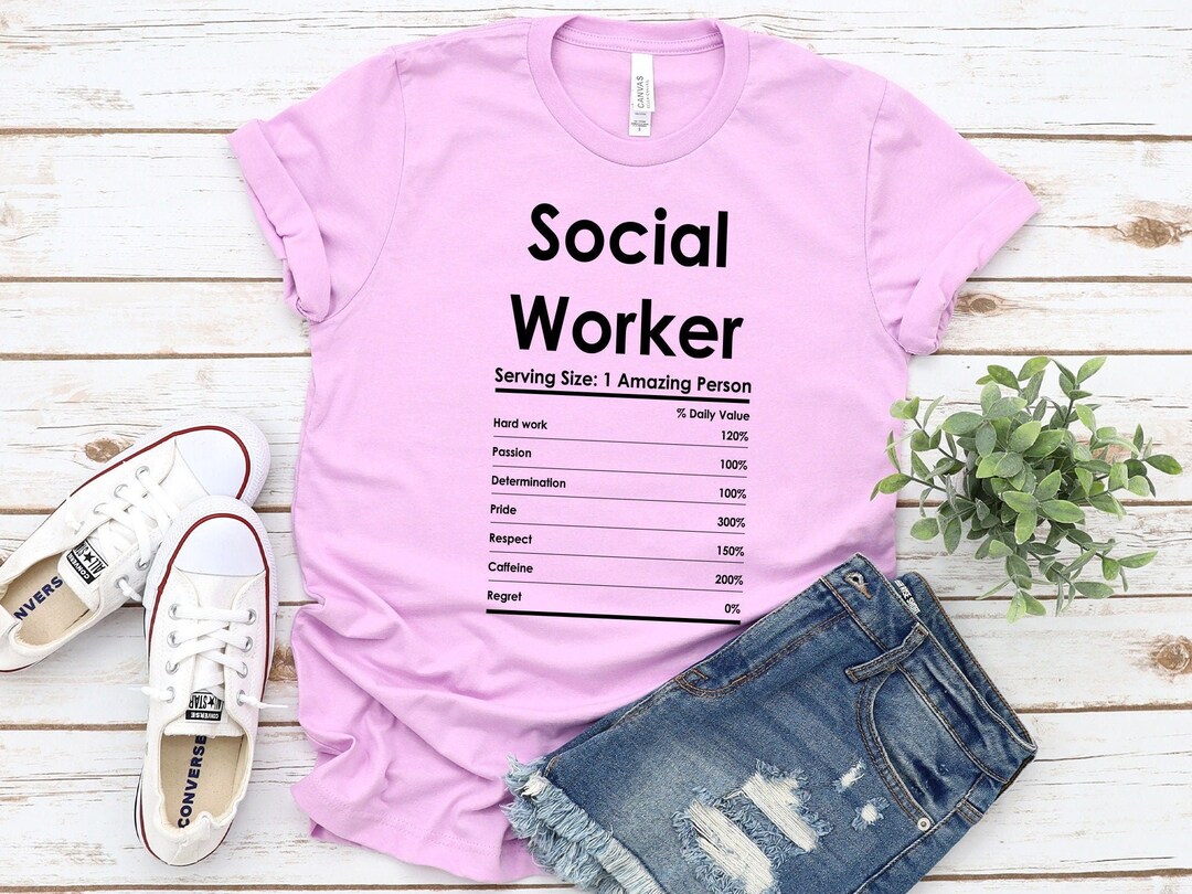 Social Worker Shirt, Social Worker Nutrition Facts Shirt, Social Worker ...