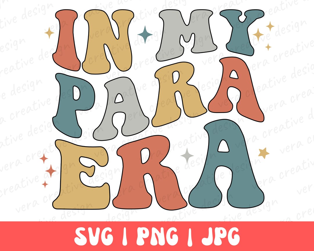 Personalized in My Para Era Shirt Png, Paraprofessional Svg ...